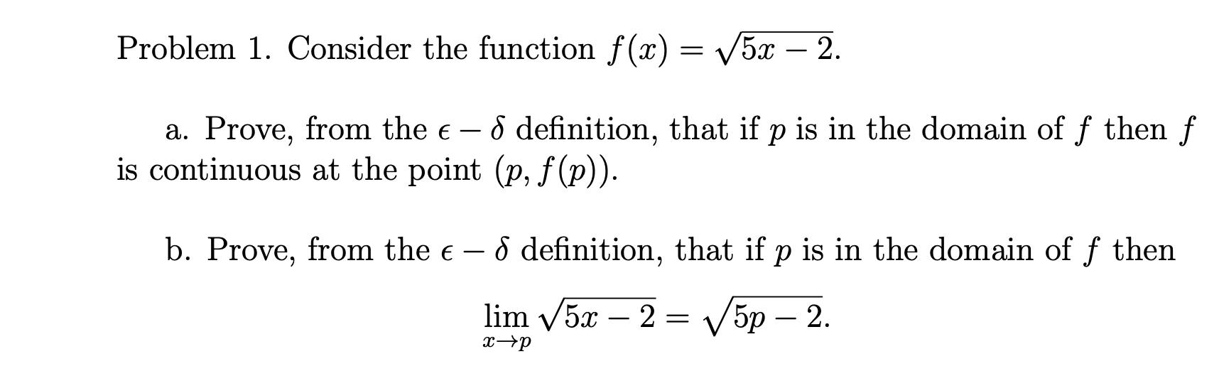 Solved Problem 1. Consider the function f(x) = V5x – 2. a. | Chegg.com