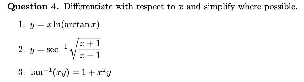 Solved Question 4. Differentiate with respect to x and | Chegg.com