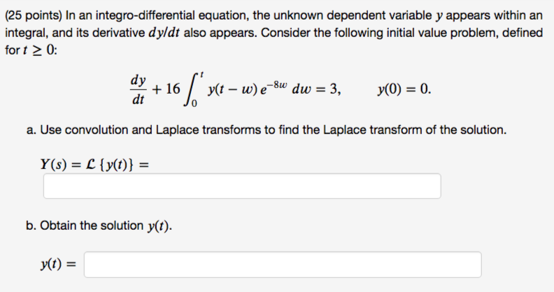 Solved (25 points) In an integro-differential equation, the | Chegg.com