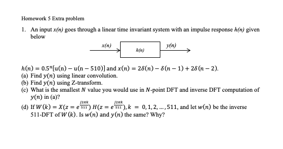 Solved Homework 5 Extra problem 1. An input x(n) goes | Chegg.com