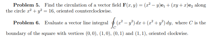 Solved Problem 5. ﻿Find the circulation of ﻿a vector field | Chegg.com