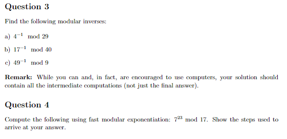 Solved Question 3 Find the following modular inverses: a) | Chegg.com