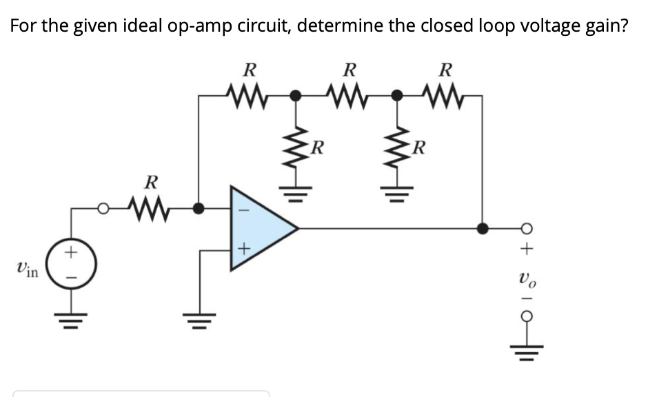Solved For the given ideal op-amp circuit, determine the | Chegg.com