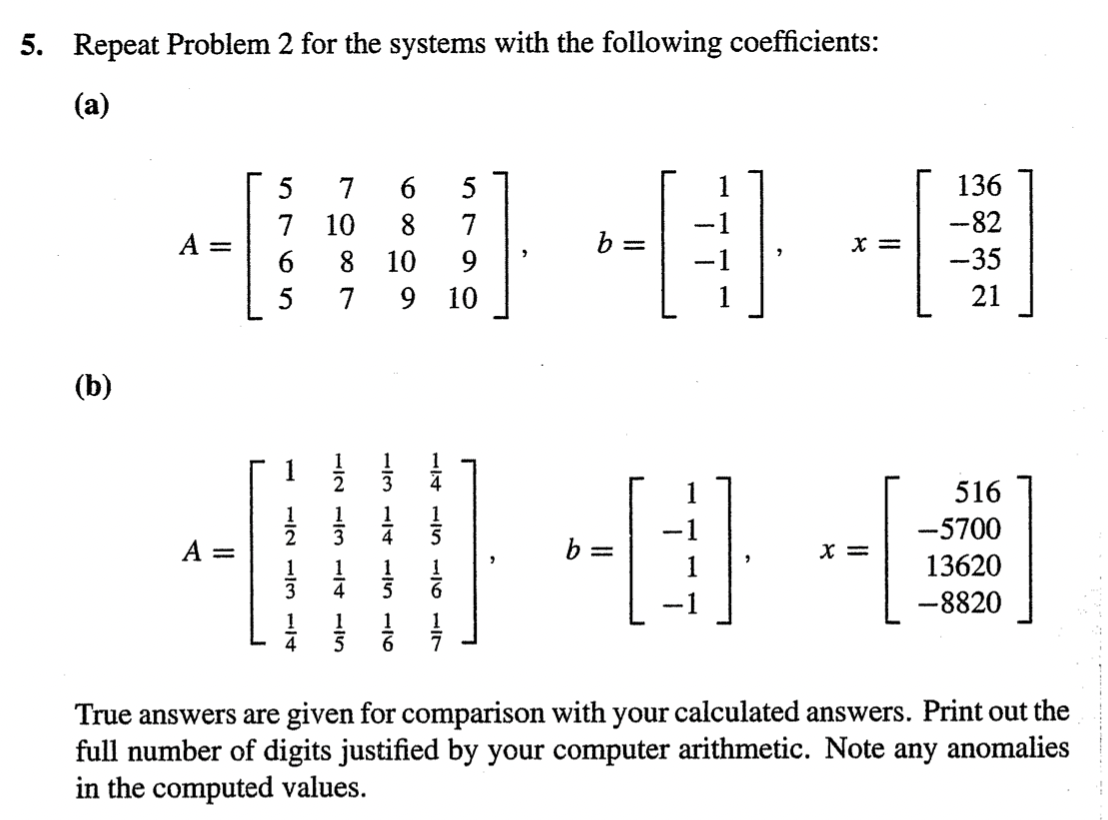Solved Repeat Problem 2 for the systems with the following | Chegg.com