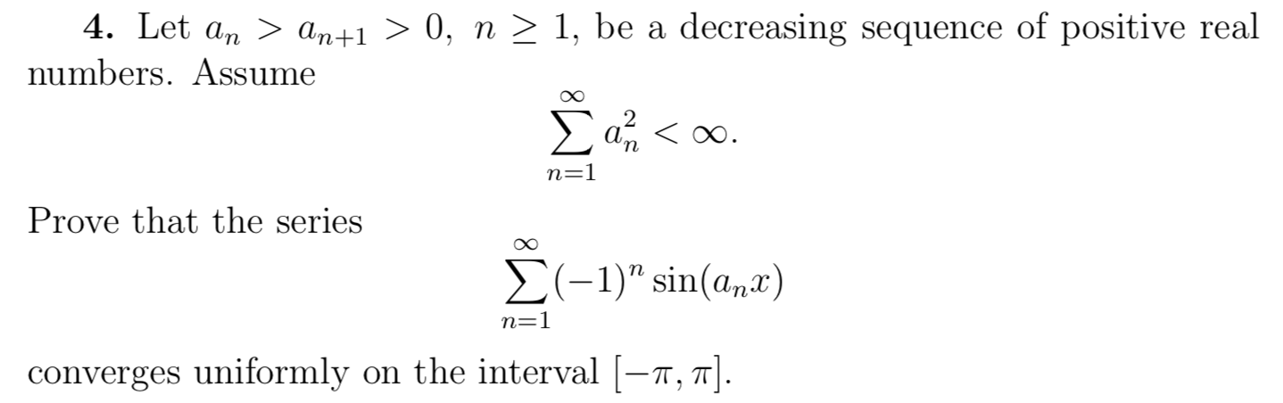 Solved 4. Let an > An+1 > 0, n > 1, be a decreasing sequence | Chegg.com