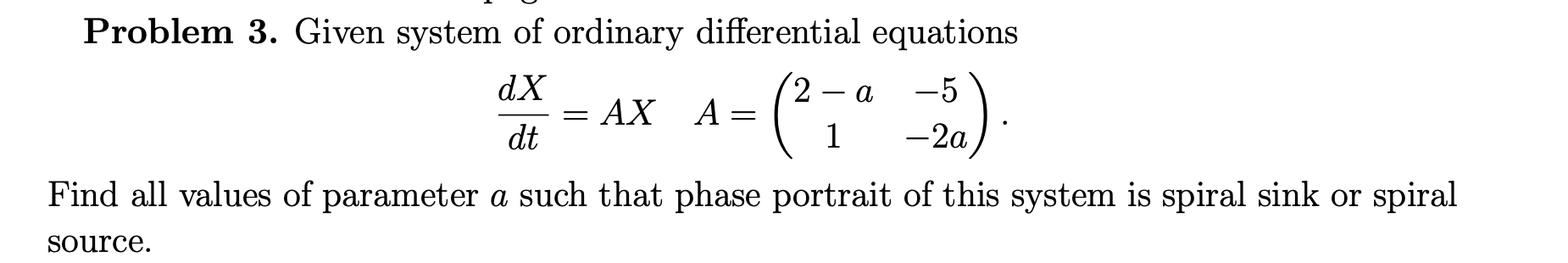 Solved Problem 3. Given system of ordinary differential | Chegg.com