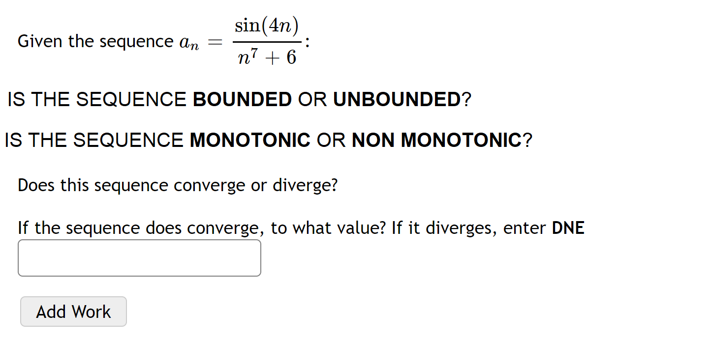 Solved sin(4n) Given the sequence an = n7 + 6 IS THE | Chegg.com