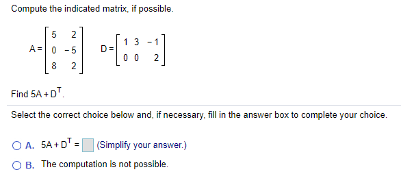 Solved -5 -6 Compute 2(2A-3B) if matrix A = and matrix B = 2 | Chegg.com