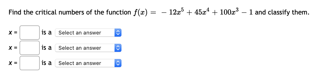 Solved – 12x5 + 15x4 + 100x3 + 1 and classify them using a | Chegg.com