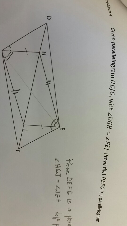 Solved Given parallelogram HEJG, with LDGH = LFEL Prove that | Chegg.com