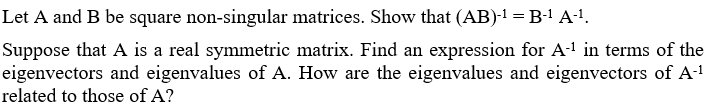 Solved Let A and B be square non-singular matrices. Show | Chegg.com