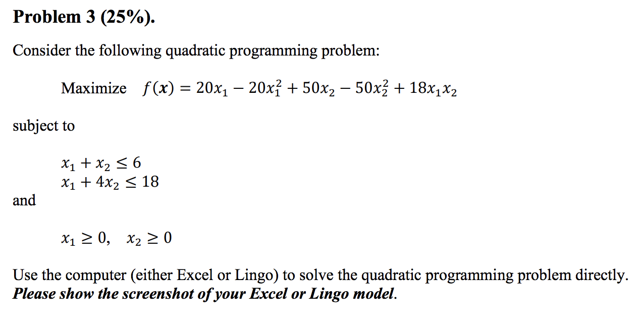 Solved Problem 3 (25%). Consider the following quadratic | Chegg.com