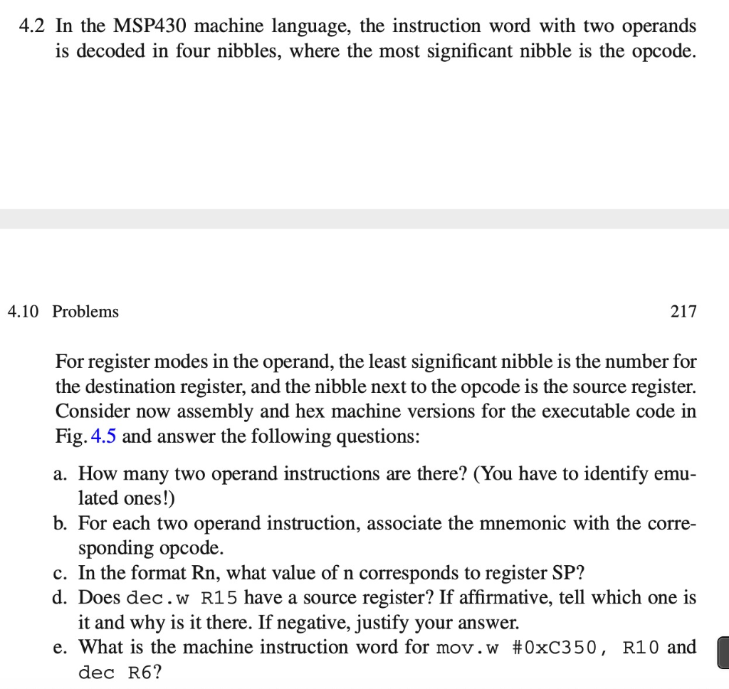 4.2 In the MSP430 machine language, the instruction | Chegg.com