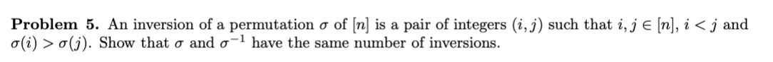 Solved Problem 5 An Inversion Of A Permutation σ Of [n] Is
