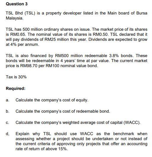 Solved Question 3 TSL Bhd (TSL) is a property developer | Chegg.com