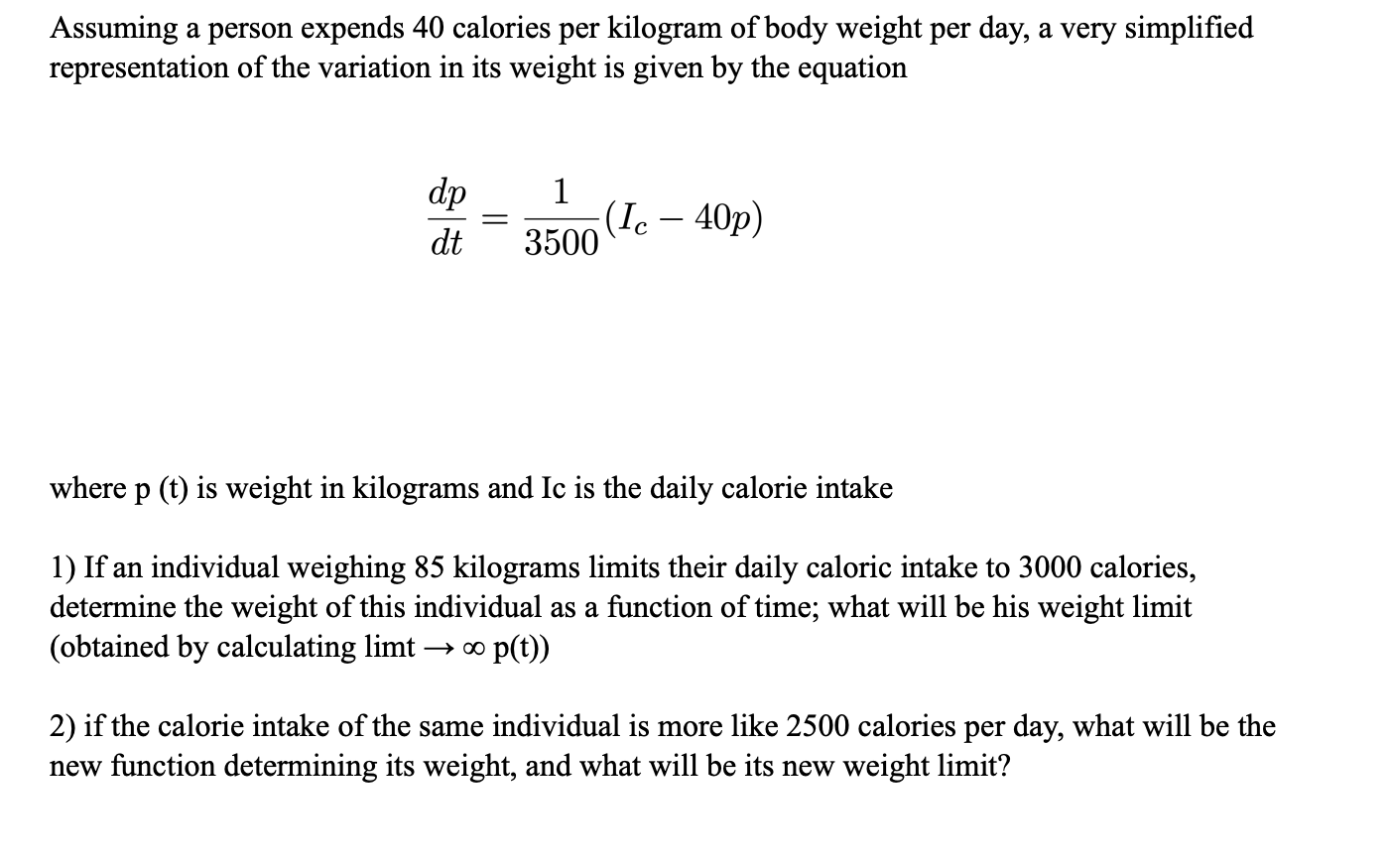 Solved Assuming a person expends 40 calories per kilogram of | Chegg.com
