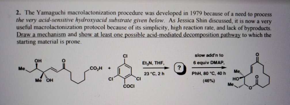 Solved 2. The Yamaguchi macrolactonization procedure was | Chegg.com
