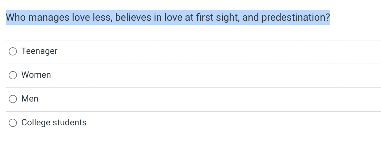 Who manages love less, believes in love at first | Chegg.com