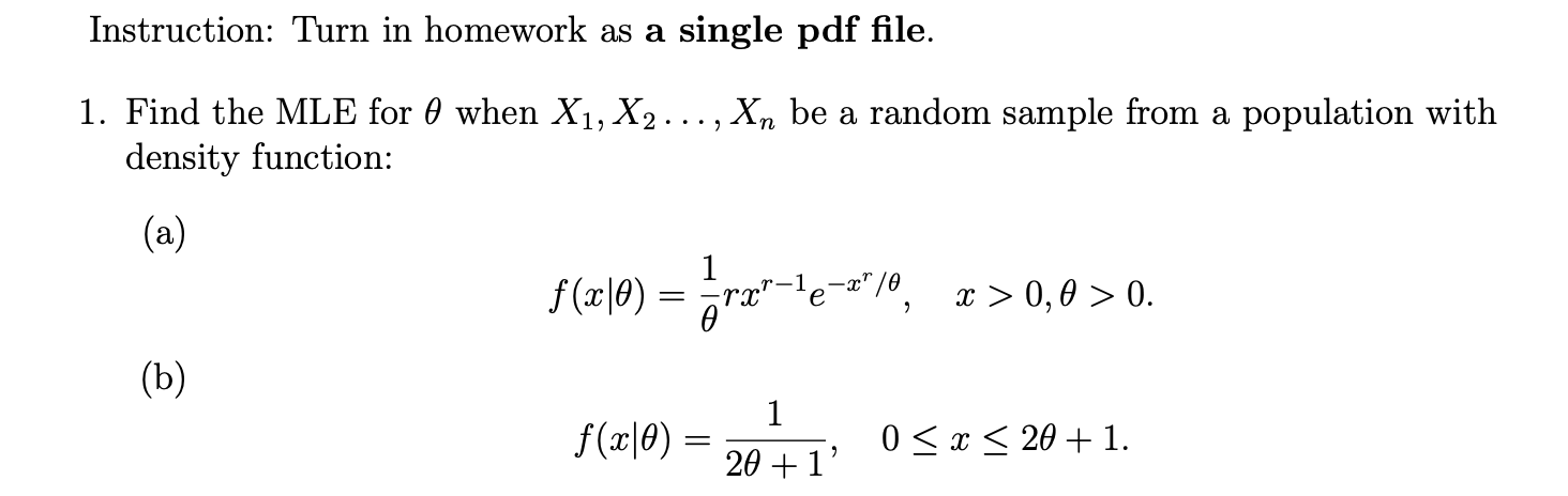 Solved Find the MLE for theta when X_(1),X_(2)dots,X_(n) be | Chegg.com