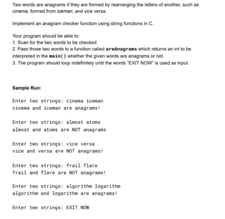 Solved Two words are anagrams if they are formed by | Chegg.com