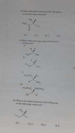 Solved 8) What is the relative priority of the CH group in | Chegg.com