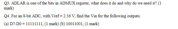 Solved Q3. ADLAR is one of the bits in ADMUX register, what | Chegg.com