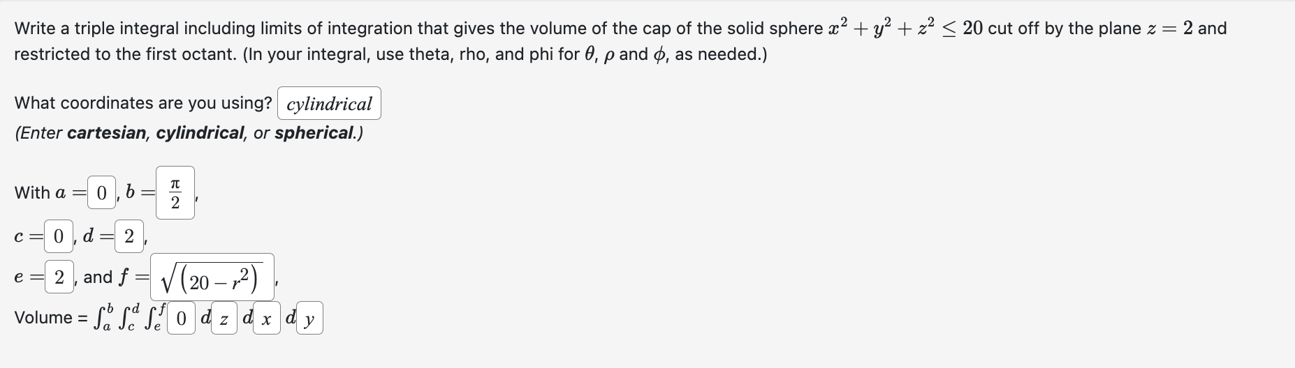 Solved Write a triple integral including limits of | Chegg.com