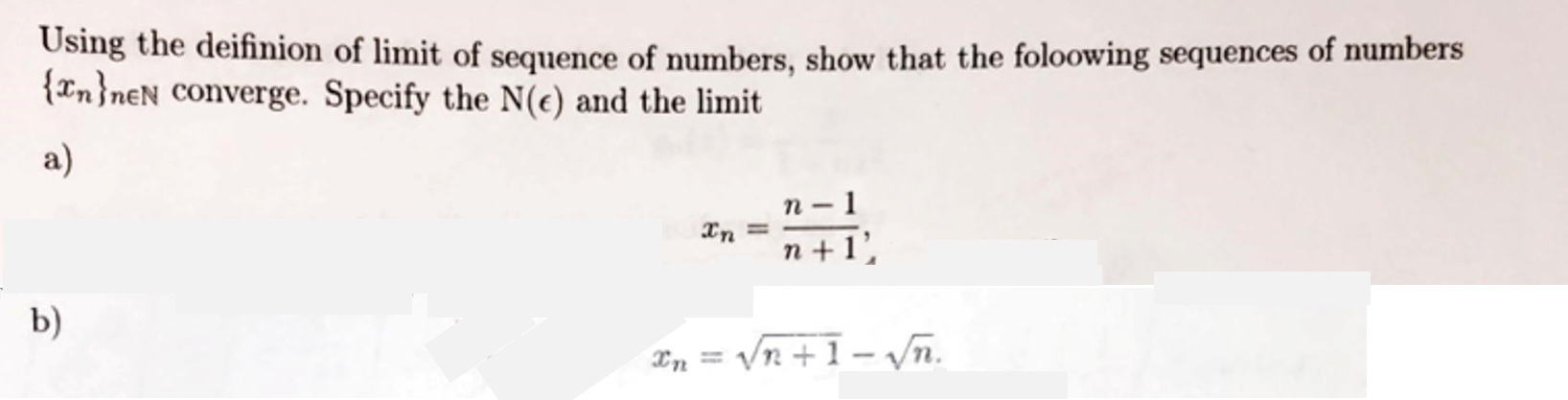 Solved Using the deifinion of limit of sequence of numbers, | Chegg.com