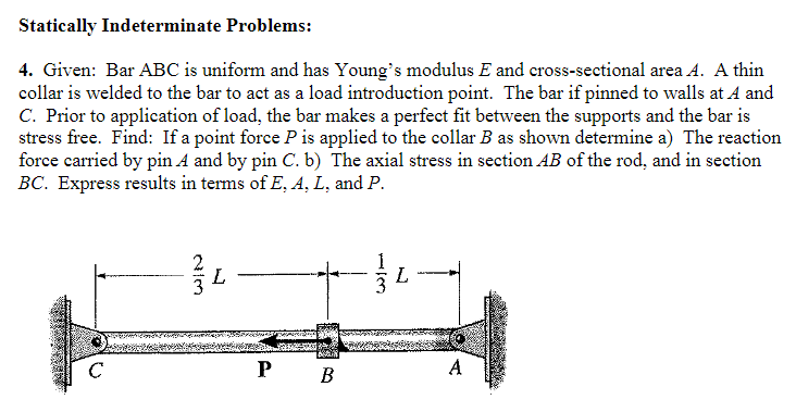 Solved Statically Indeterminate Problems: 4. Given: Bar ABC | Chegg.com
