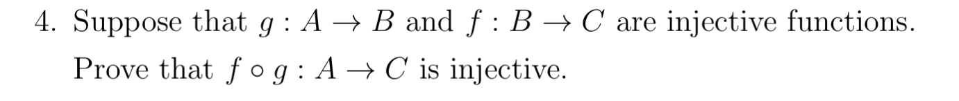 Solved Suppose that g:A→B ﻿and f:B→C ﻿are injective | Chegg.com