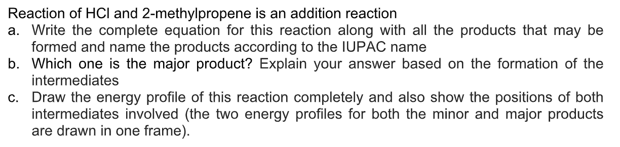 Solved Reaction of HCl and 2-methylpropene is an addition | Chegg.com
