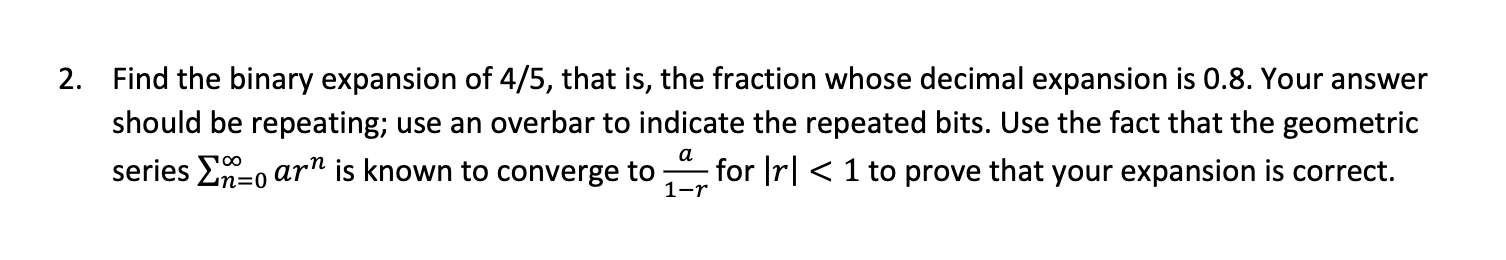 Solved Find the binary expansion of 4/5, that is, the | Chegg.com