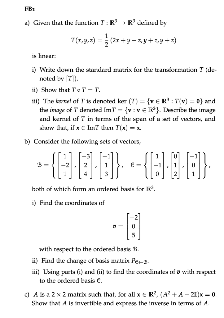 Solved FB1 a) Given that the function T: R3 → R3 defined by | Chegg.com