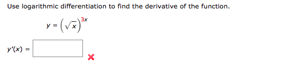 Solved Use logarithmic differentiation to find the | Chegg.com