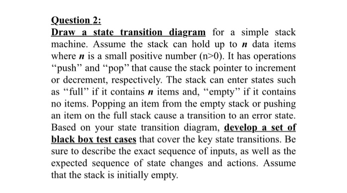 Solved Question 2: Draw a state transition diagram for a | Chegg.com