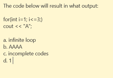 Solved The code below will result in what output: for(int | Chegg.com