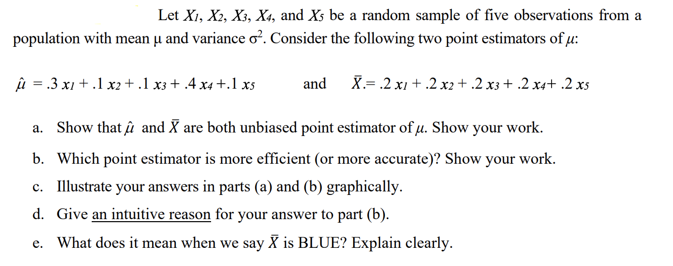 Solved Let X1, X2, X3, X4, and Xs be a random sample of five | Chegg.com