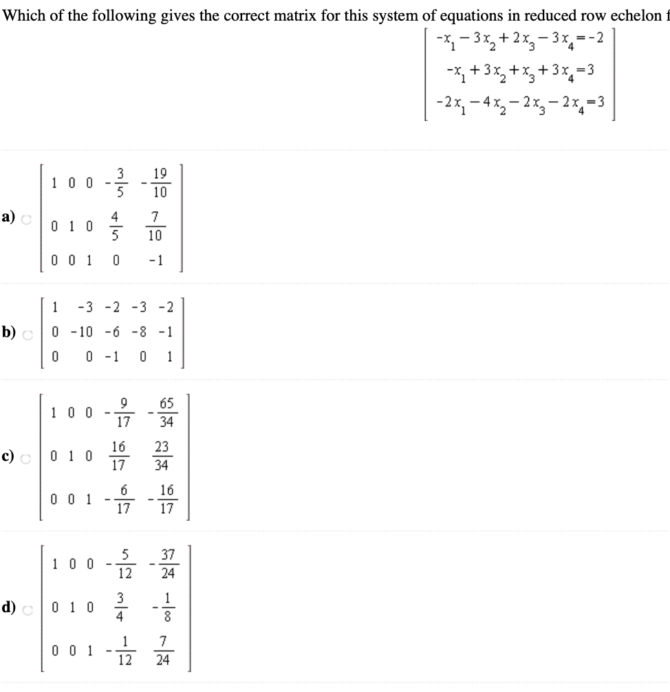 Solved The following matrix is the row echelon form of the | Chegg.com