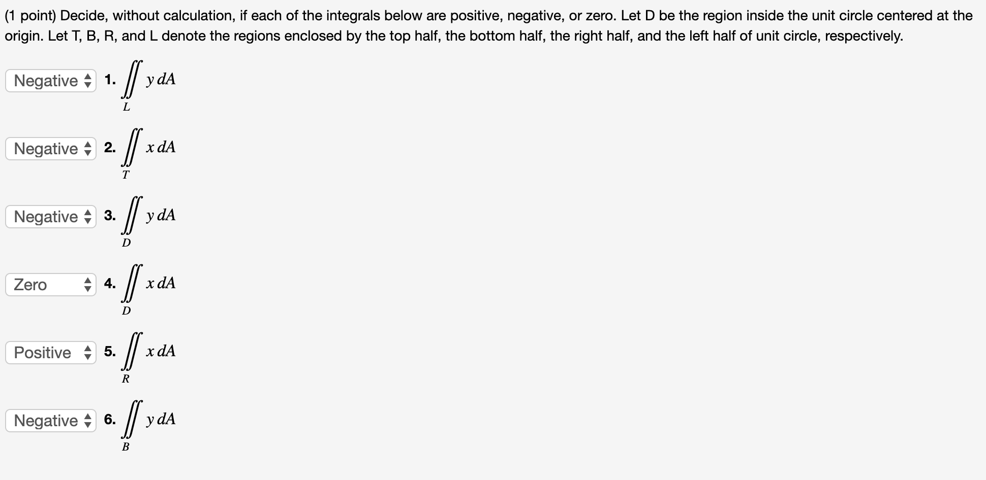 Solved (1 point) Decide, without calculation, if each of the | Chegg.com