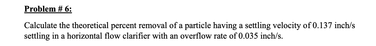 Solved Calculate the theoretical percent removal of a | Chegg.com