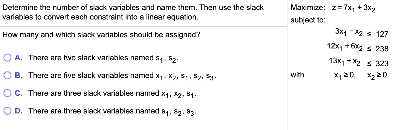 Solved Determine the number of slack variables and name | Chegg.com