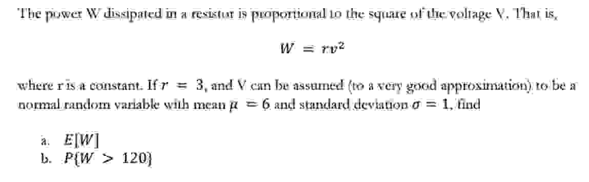 Solved The power W dissipated in a revistur is popontonal to | Chegg.com