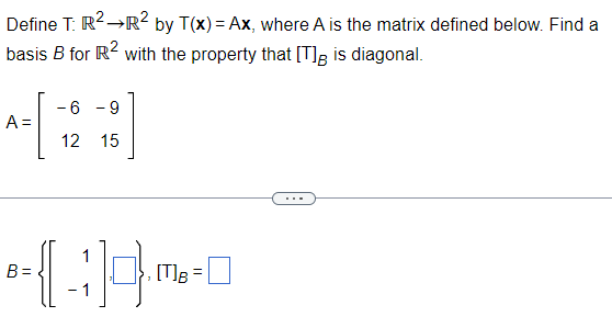 Solved Define T:R2→R2 by T(x)=Ax, where A is the matrix | Chegg.com