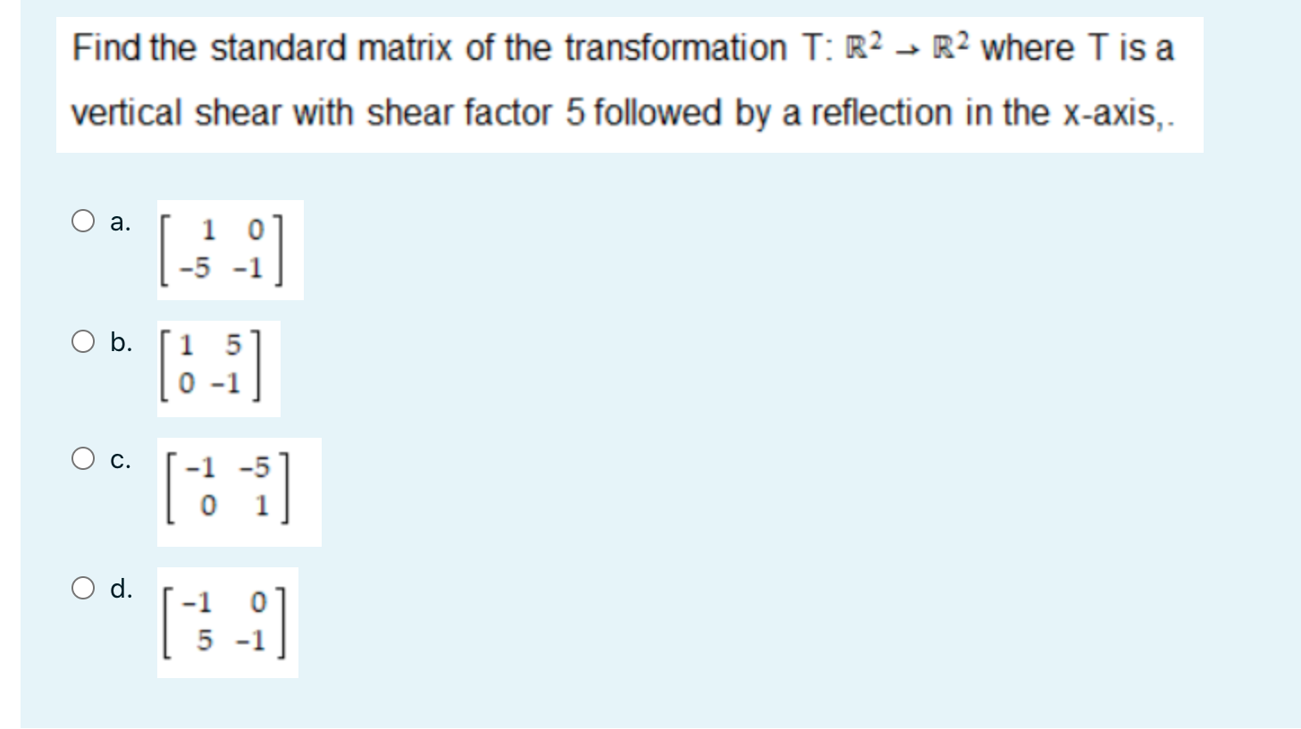 Solved Find the standard matrix of the transformation T: R2 | Chegg.com