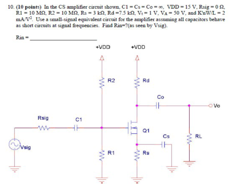 Solved 10. (10 points) In the CS amplifier circuit shown, | Chegg.com