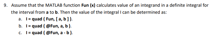 Solved 9. Assume that the MATLAB function Fun (x) calculates | Chegg.com