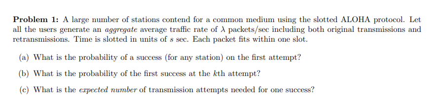 Solved Problem 1: A large number of stations contend for a | Chegg.com