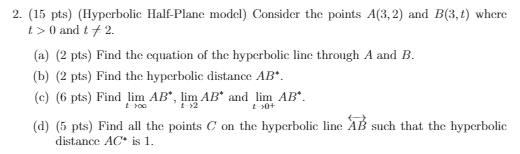 2. (15 pts) (Hyperbolic Half-Plane model) Consider | Chegg.com