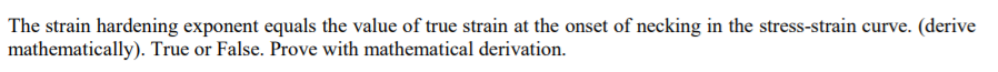 Solved The strain hardening exponent equals the value of | Chegg.com