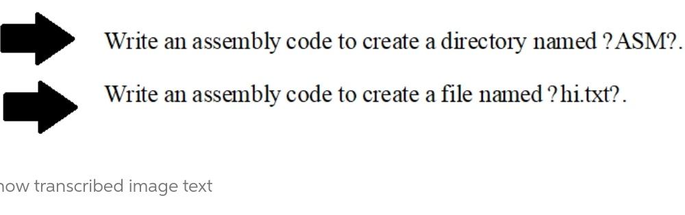Solved Write an assembly code to create a directory named | Chegg.com